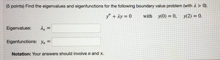 Solved (5 points) Find the eigenvalues and eigenfunctions | Chegg.com