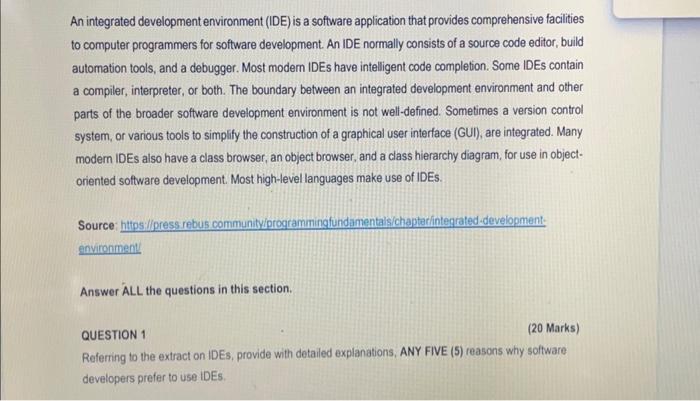 An integrated development environment (IDE) is a | Chegg.com