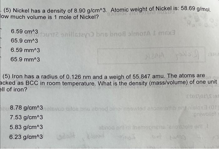 Solved (5) Nickel has a density of 8.90 g/cm∧3. Atomic | Chegg.com