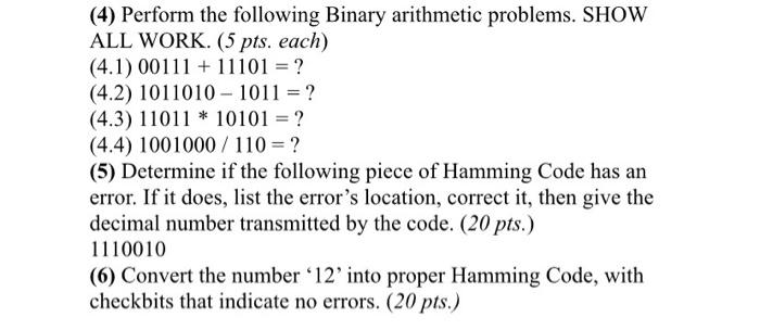 Solved (4) Perform the following Binary arithmetic problems. | Chegg.com