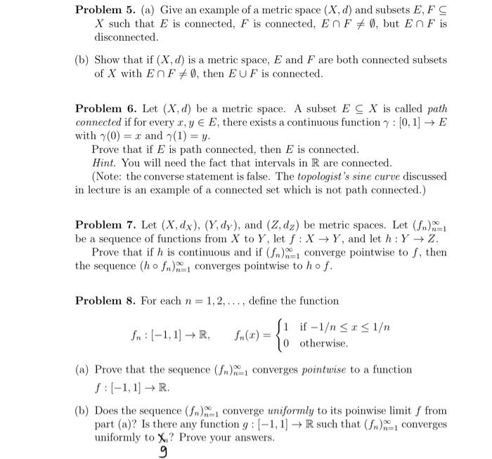 Solved Problem 5. (a) Give an example of a metric space | Chegg.com