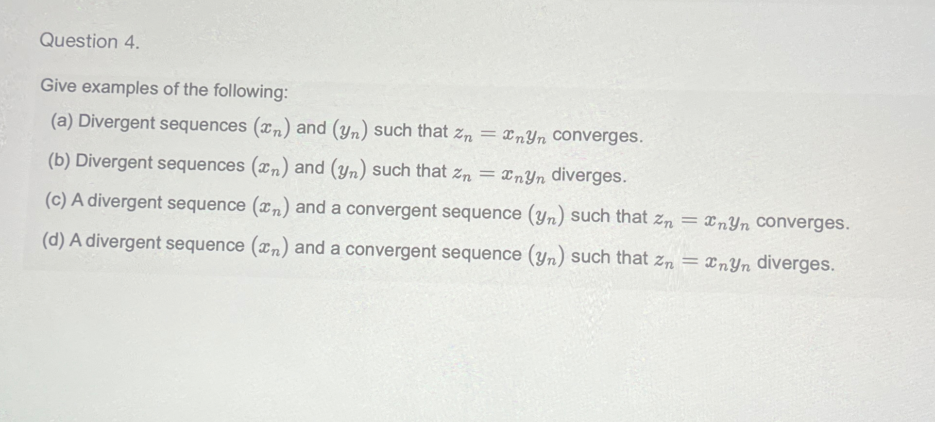 Solved Question 4.Give examples of the following:(a) | Chegg.com