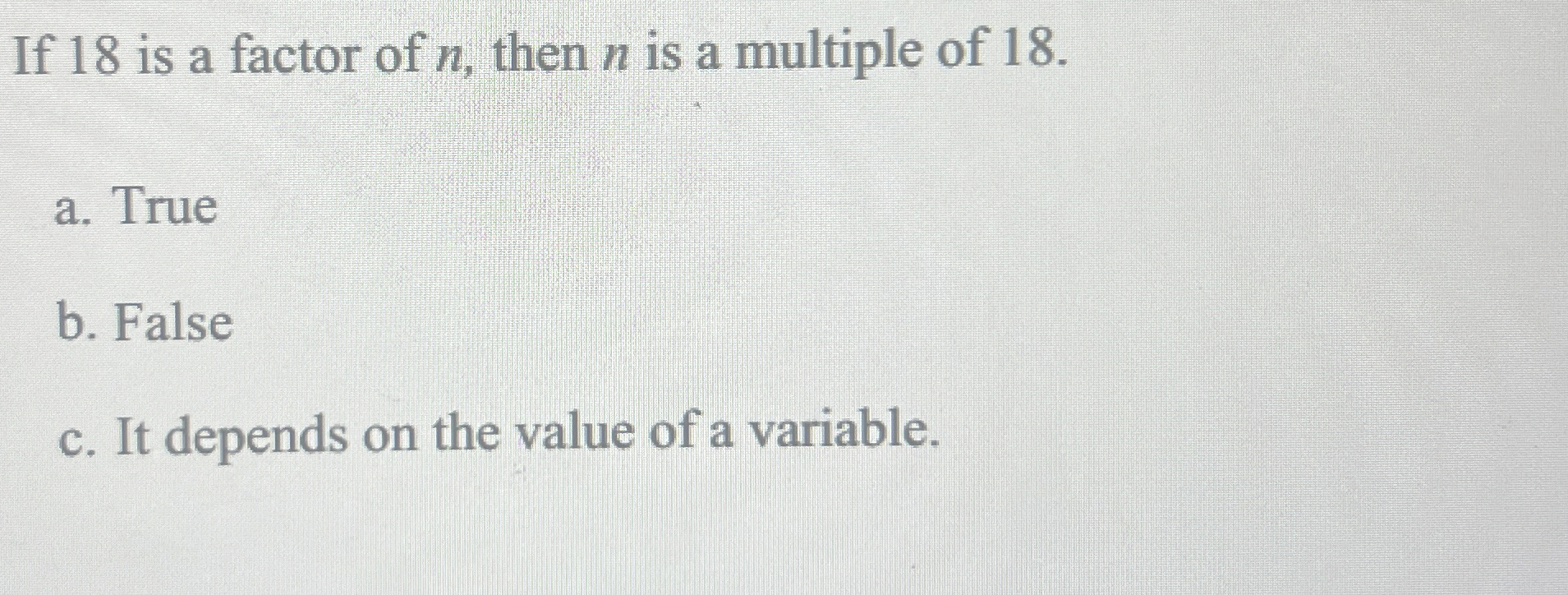 Solved If 18 ﻿is a factor of n, ﻿then n ﻿is a multiple of | Chegg.com