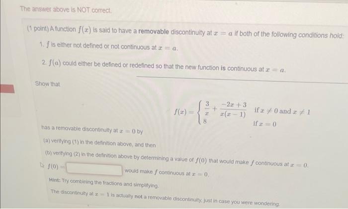 Solved (1 point) A function f(x) is said to have a removable | Chegg.com