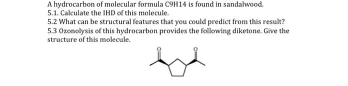 Solved A hydrocarbon of molecular formula C9H14 is found in | Chegg.com