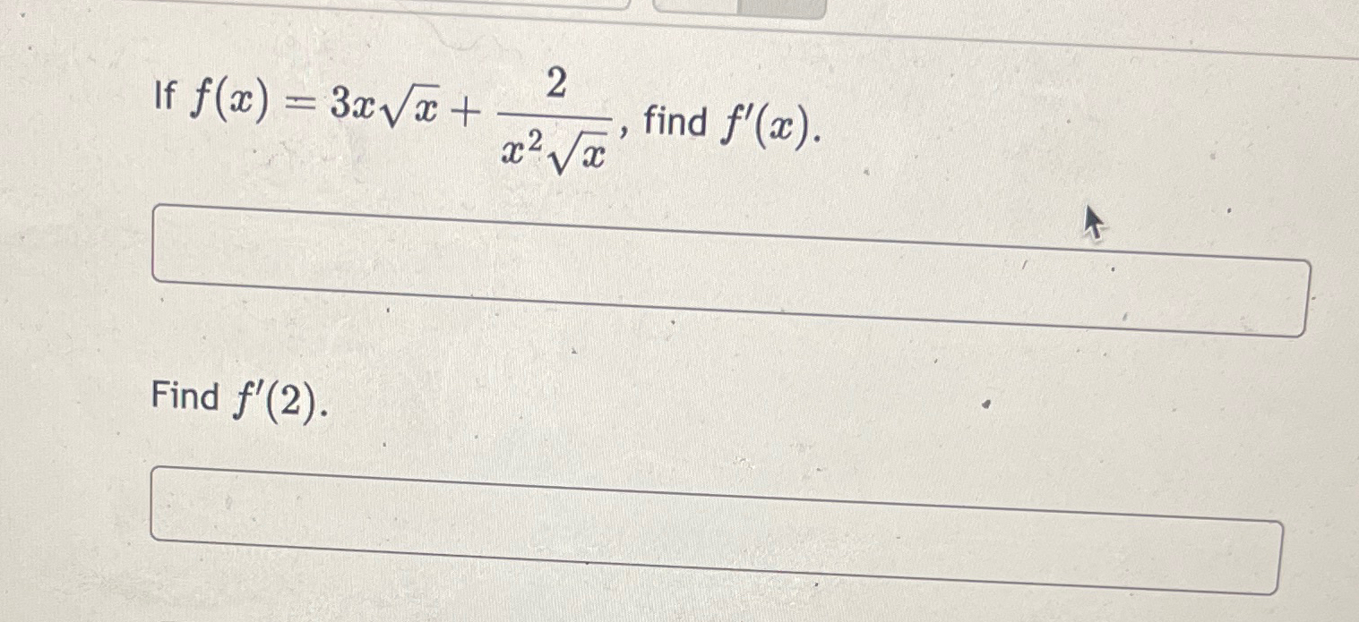 Solved If f(x)=3xx2+2x2x2, ﻿find f'(x)Find f'(2). | Chegg.com