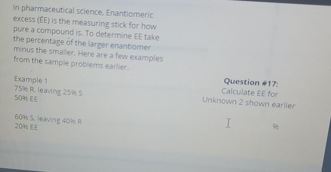 Solved In pharmaceutical science, Enantiomeric excess (EE) | Chegg.com