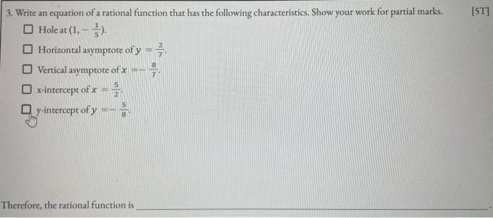 Solved 3. Write an equation of a rational function that has | Chegg.com