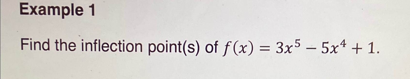Solved Example 1Find the inflection point(s) ﻿of | Chegg.com