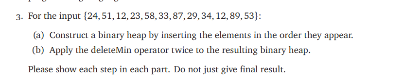 Solved For the input {24,51,12,23,58,33,87,29,34,12,89,53} | Chegg.com
