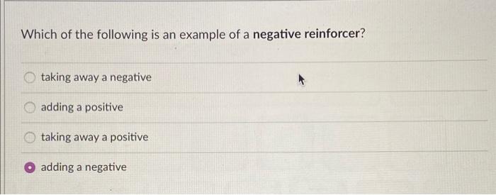 Solved Which of the following is an example of a negative | Chegg.com
