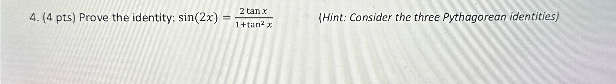 Solved (4 ﻿pts) ﻿Prove the identity: | Chegg.com