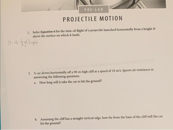 Solved PRE-LAB PROJECTILE MOTION 1. Solve Equation 6 for the | Chegg.com
