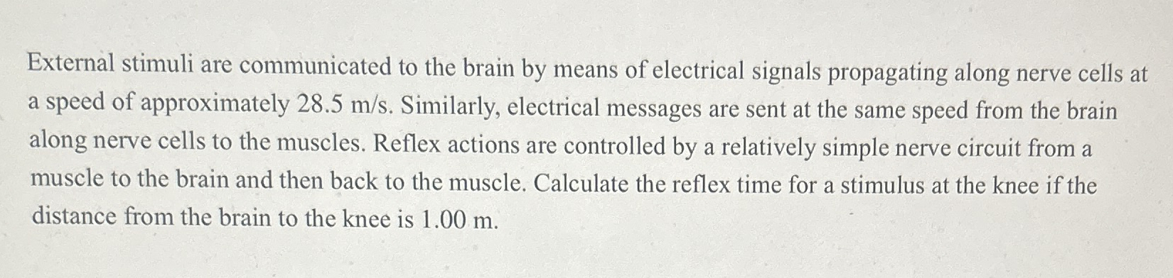 Solved External stimuli are communicated to the brain by | Chegg.com