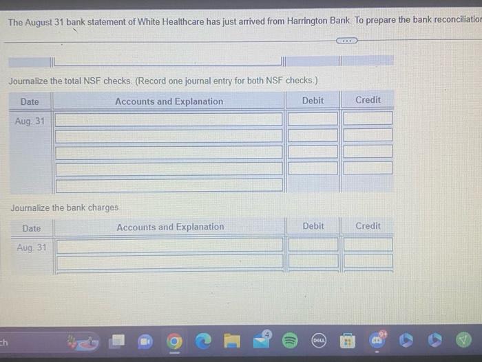 The August 31 Bank team of white healthcare has just | Chegg.com