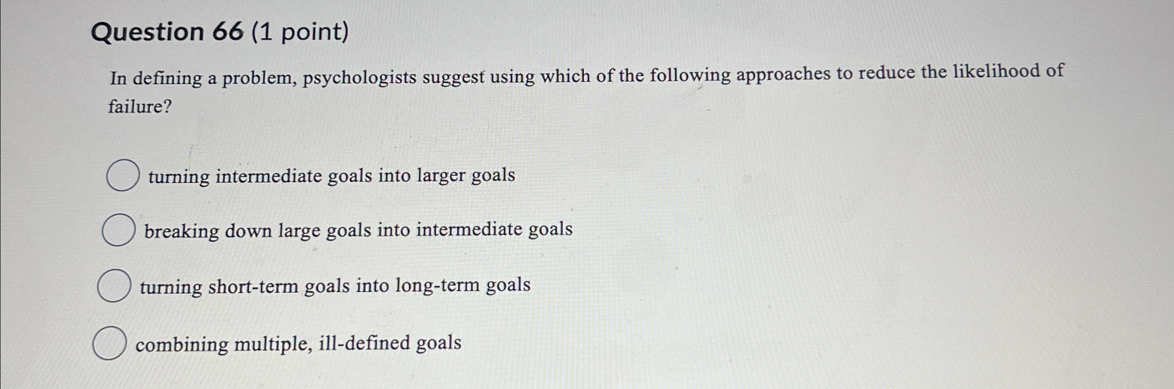 Solved Question 66 (1 ﻿point)In defining a problem, | Chegg.com