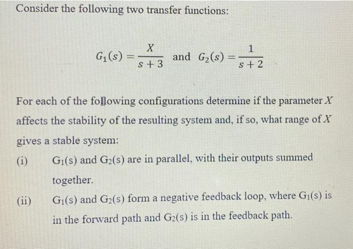 Solved Consider the following two transfer functions: X 1 | Chegg.com