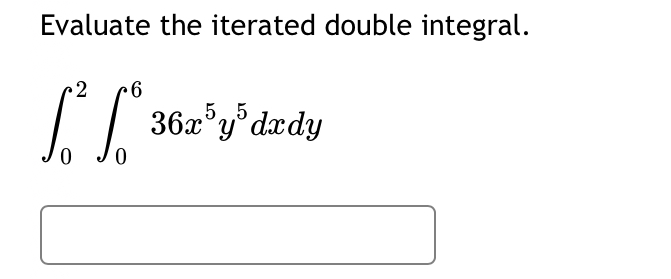 Solved Evaluate the iterated double | Chegg.com
