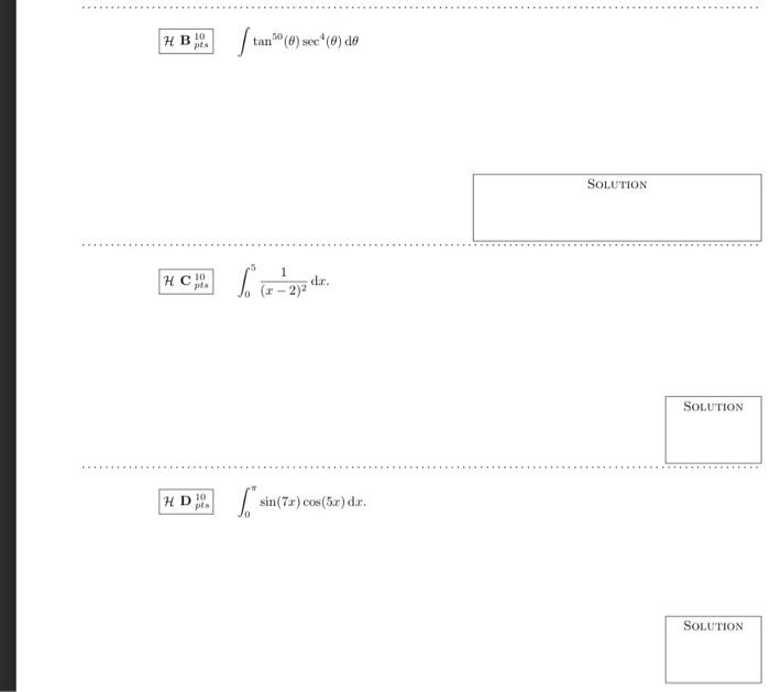 Solved ∫tan50(θ)sec4(θ)dθ ∫05(x−2)21 dx. | Chegg.com