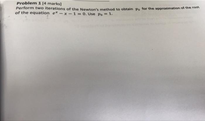 Solved Problem 1 [4 marks] Perform two iterations of the | Chegg.com