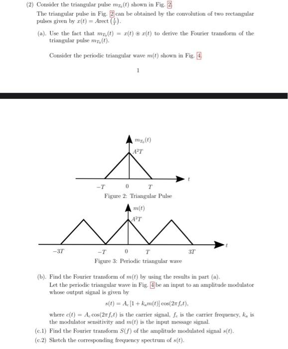 Solved (2) Consider the triangular pulse mr, (t) shown in | Chegg.com