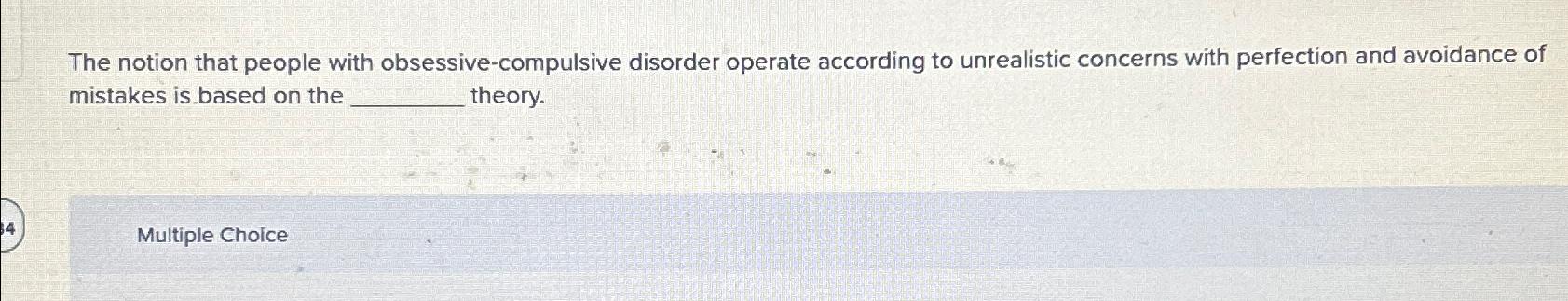 Solved The notion that people with obsessive-compulsive | Chegg.com