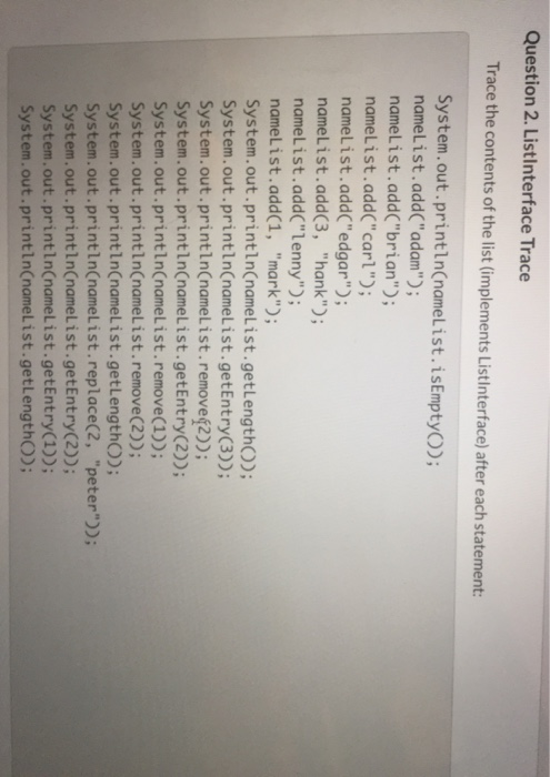 Solved Question 2. ListInterface Trace Trace the contents of | Chegg.com