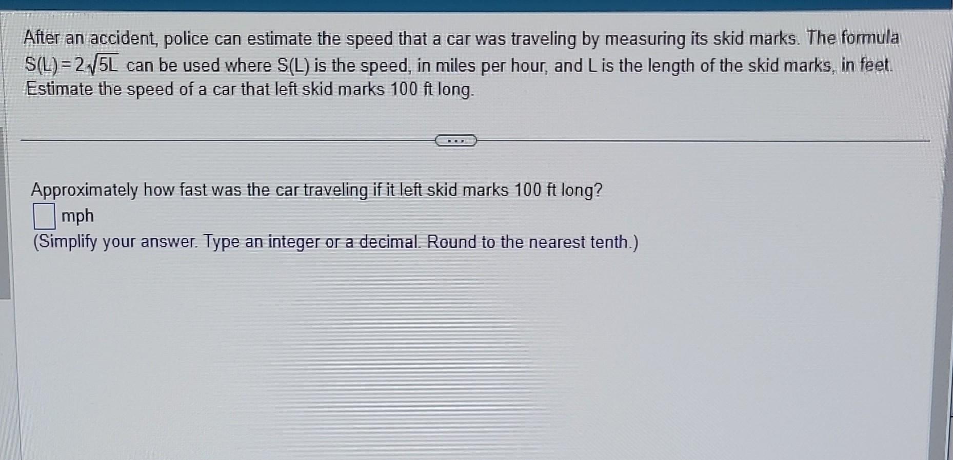 Solved After an accident, police can estimate the speed that | Chegg.com