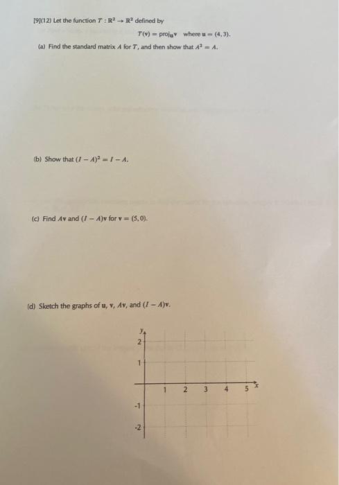 Solved [9](12) Let the function T:R2→R2 defined by T(v)= | Chegg.com