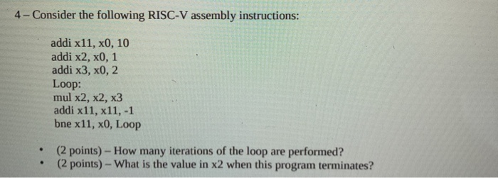 Solved 4- Consider the following RISC-V assembly | Chegg.com