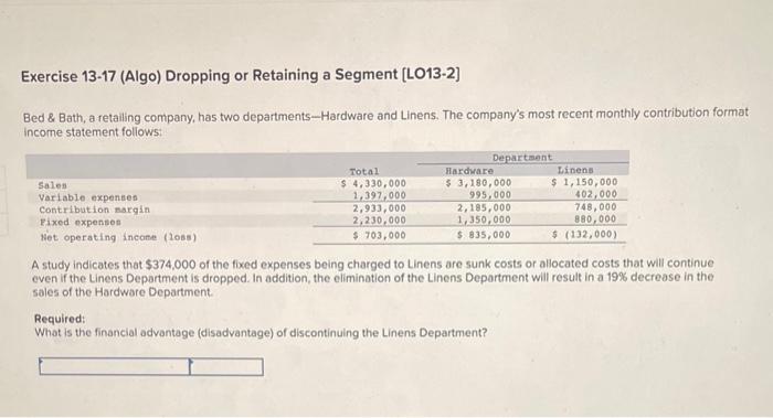 Solved Exercise 13-17 (Algo) Dropping or Retaining a Segment | Chegg.com