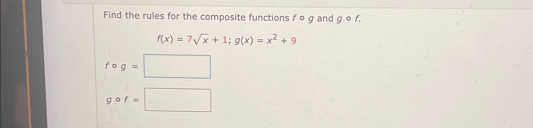 Solved Find the rules for the composite functions f@g ﻿and | Chegg.com