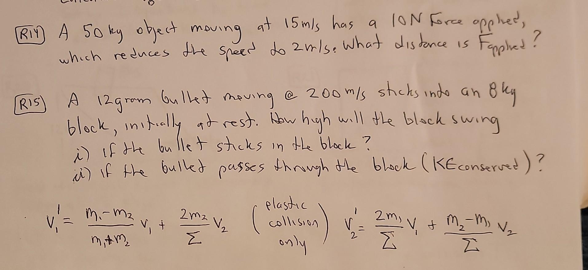 Solved [R14) A 50 kg object moving at 15 m/s has a 10 N | Chegg.com