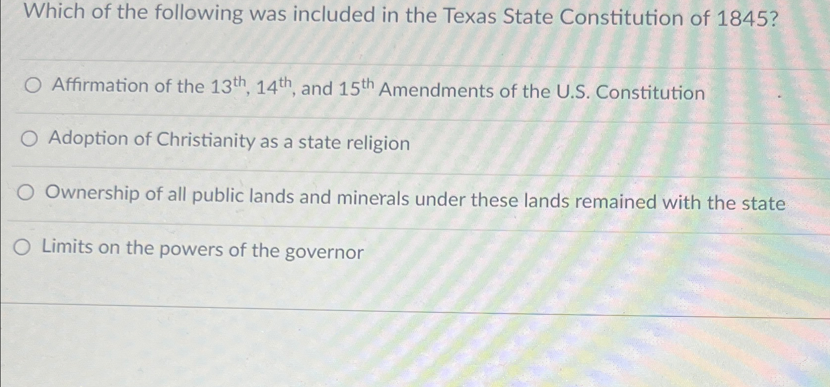 Solved Which of the following was included in the Texas | Chegg.com