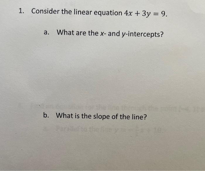 Solved 1. Consider the linear equation 4x+3y=9. a. What are | Chegg.com
