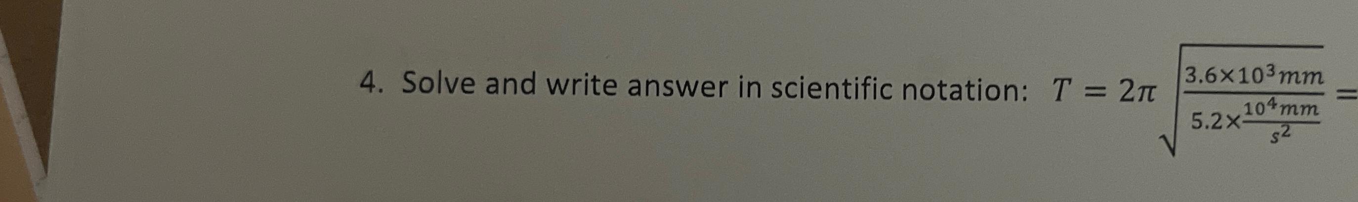Solve and write answer in scientific notation: | Chegg.com