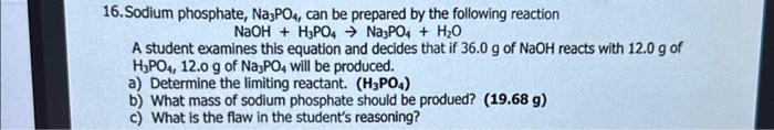 Solved 16.Sodium phosphate, Na3PO4, can be prepared by the | Chegg.com