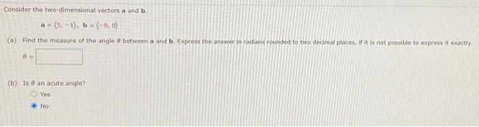 Solved Consider the two-dimensional vectors a and b. | Chegg.com