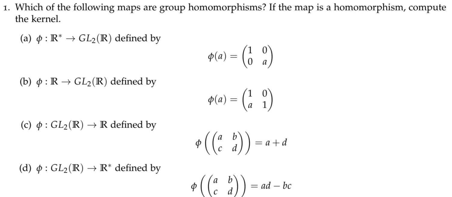 Solved Which of the following maps are group homomorphisms? | Chegg.com