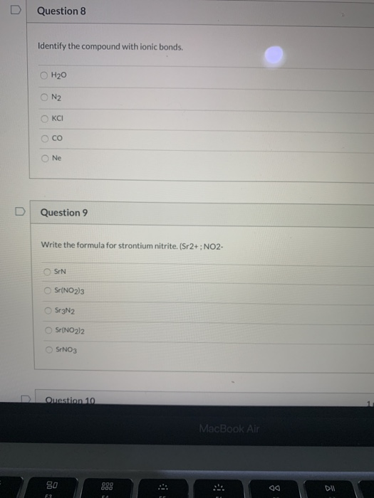 Solved Question 8 Identify the compound with ionic bonds. | Chegg.com