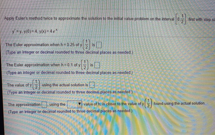 Solved Apply Euler's method twice to approximate the | Chegg.com
