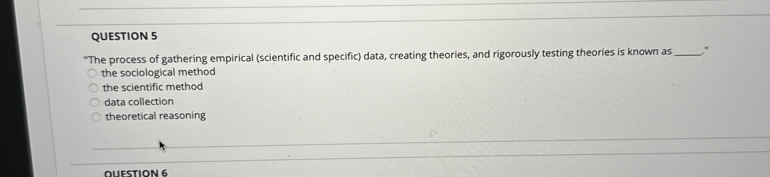 Solved QUESTION 5"The process of gathering empirical | Chegg.com