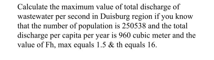 Solved Calculate the maximum value of total discharge of | Chegg.com