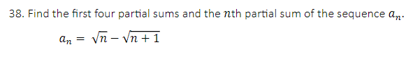 Solved Find the first four partial sums and the nth partial | Chegg.com