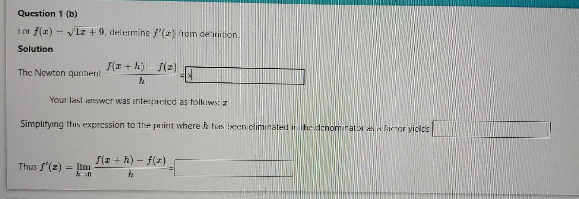 Solved Question 1 (b) For f(x)=1x+9, determine f′(x) from | Chegg.com