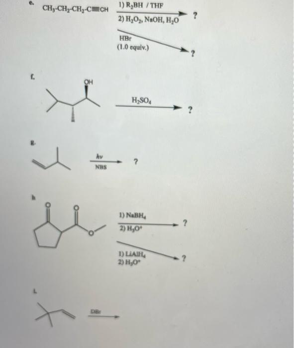 Solved CH-CH2-CH2-CECH 1) R,BH/THF 2) H4O2, NaOH, HẠO HBr | Chegg.com