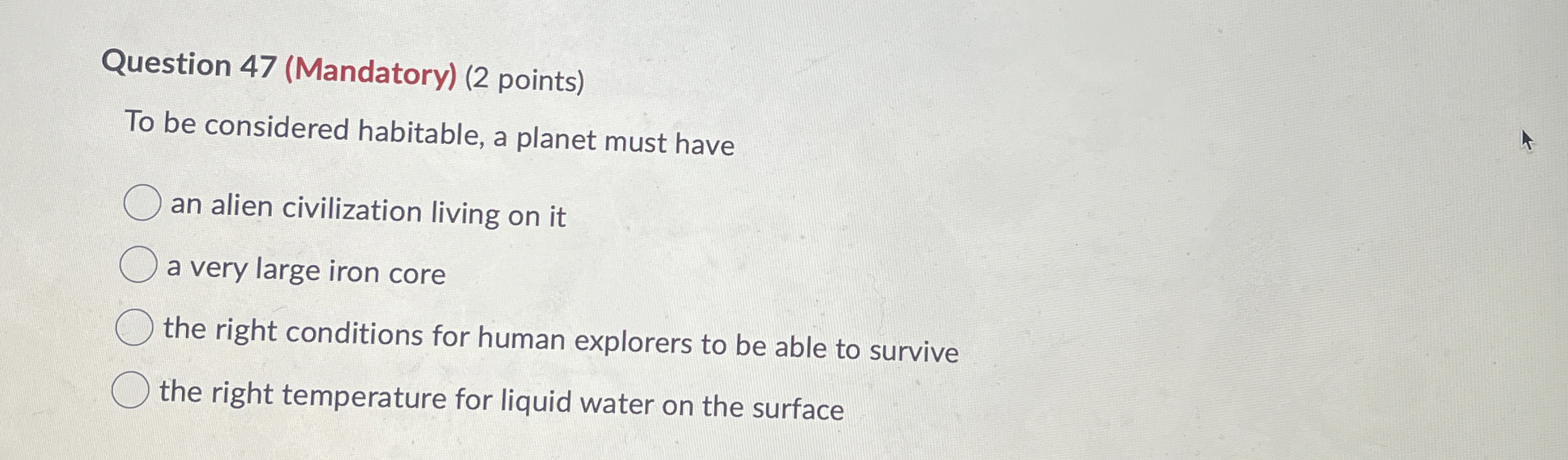 Solved Question 47 (Mandatory) (2 ﻿points)To be considered | Chegg.com