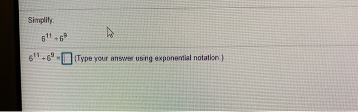 Solved Simplify. (Type your answer using exponential | Chegg.com