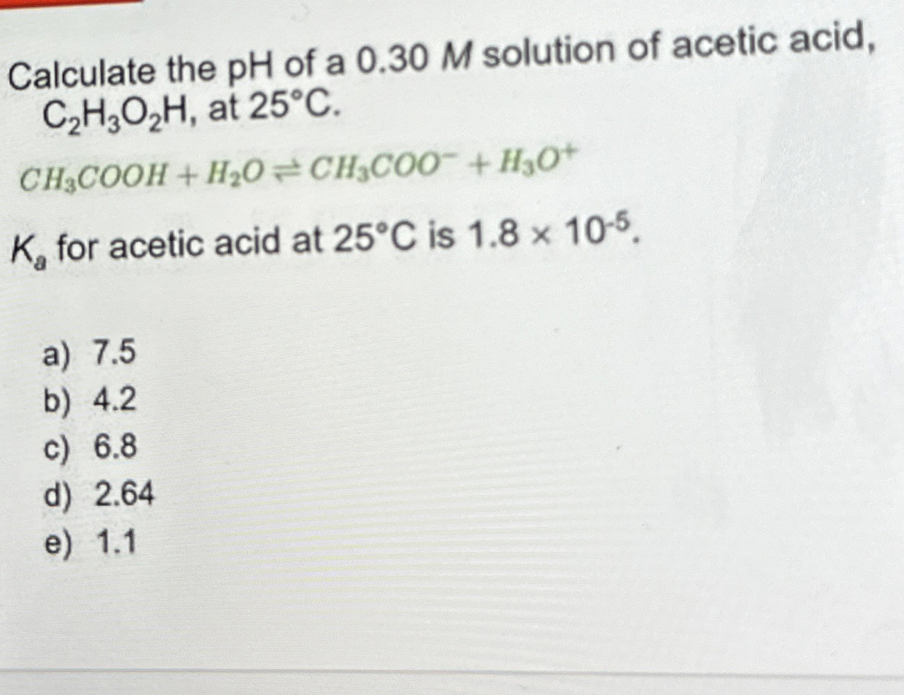 Solved Calculate the pH of a 0.30 ﻿M solution of acetic | Chegg.com