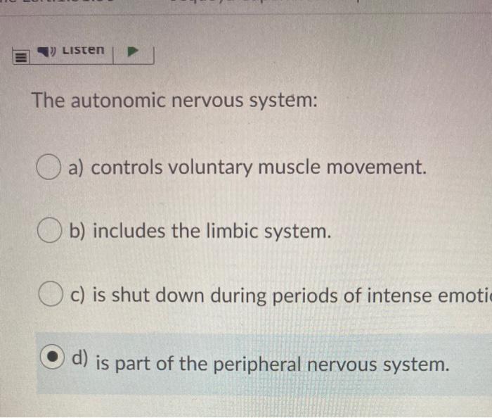 Solved » Listen The autonomic nervous system: a) controls | Chegg.com